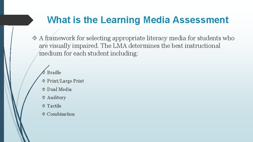 Best Practices for Conducting the Learning Media Assessment