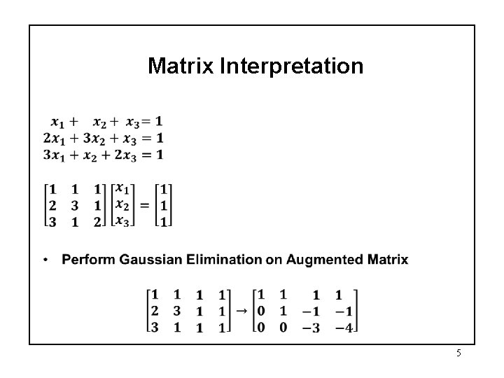 Applied Symbolic Computation CS 300 Gaussian Elimination and