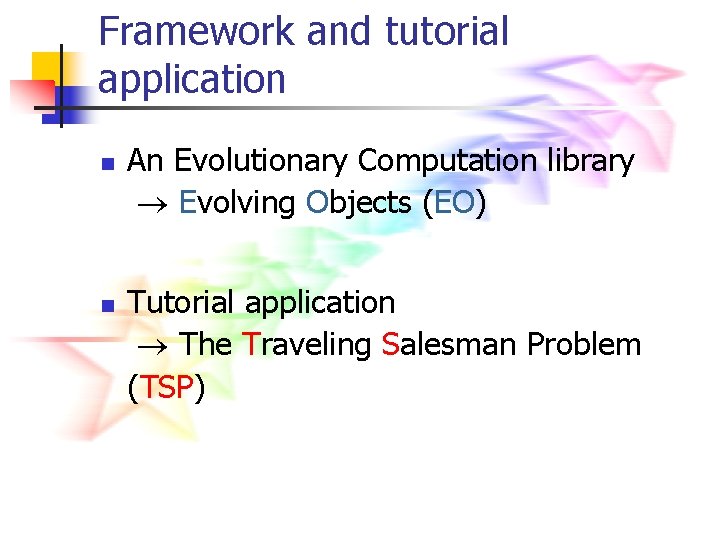 Parallel Cooperative Optimization Research Group Reusable Design of