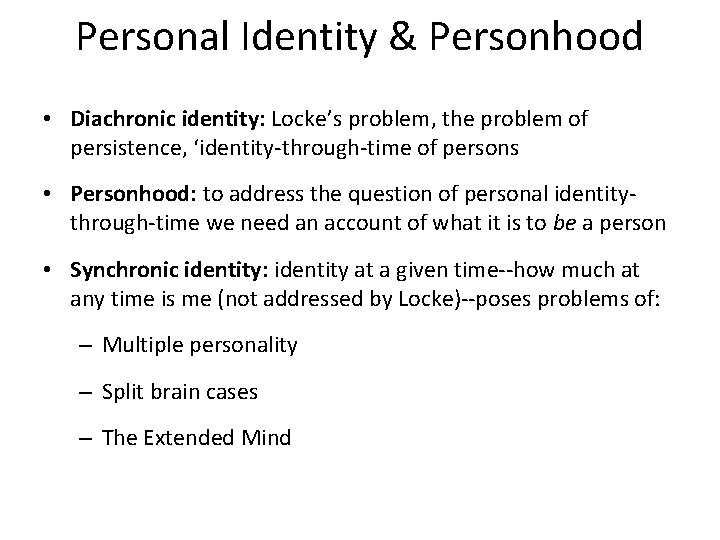 The Problem of Personal Identity John Locke on
