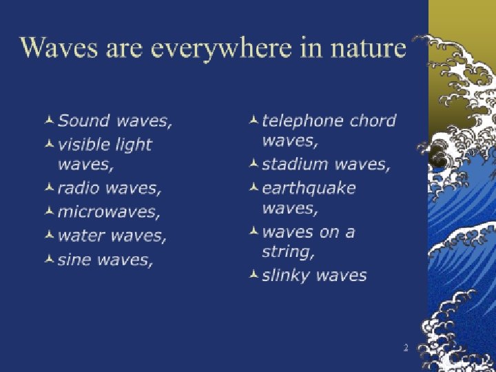 What are waves Draw and label a wave