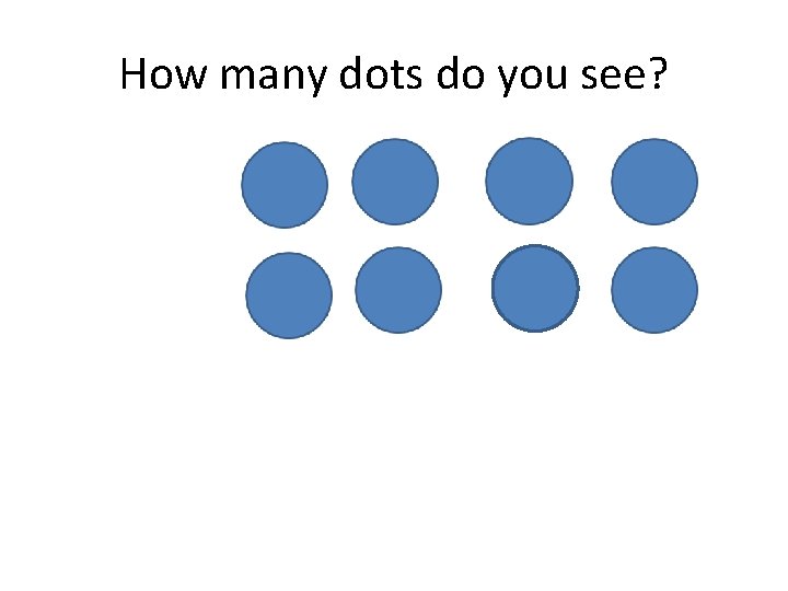 Kindergarten Number Fluency How many dots do you