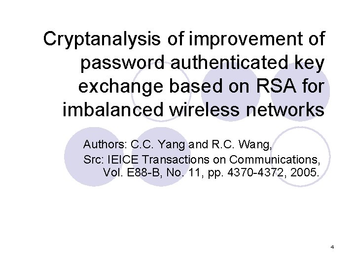 RSAbased password authenticated key exchange protocol Presenter Jungwen
