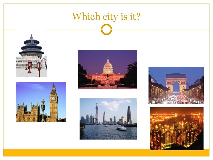 Lesson ten CITIES AND TRAVELLING Lesson objectives In
