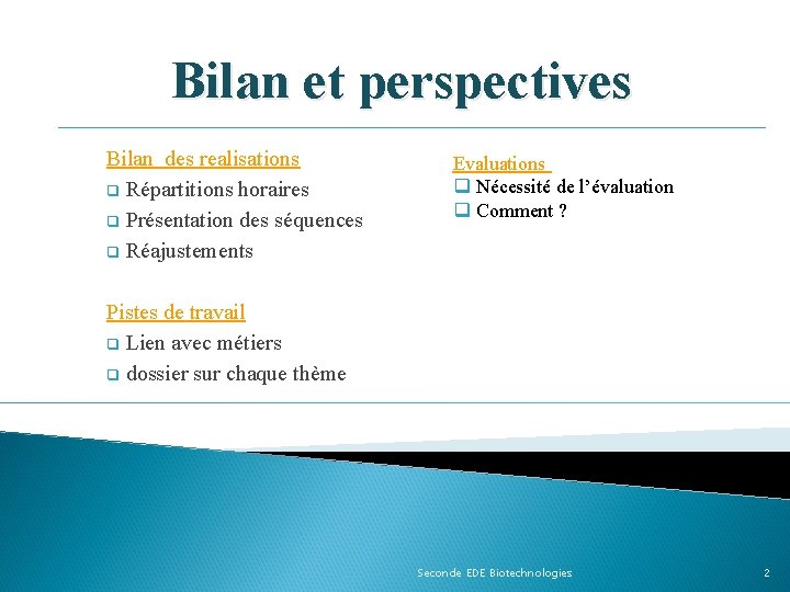 Enseignement dexploration BIOTECHNOLOGIES en classe de seconde Nathalie