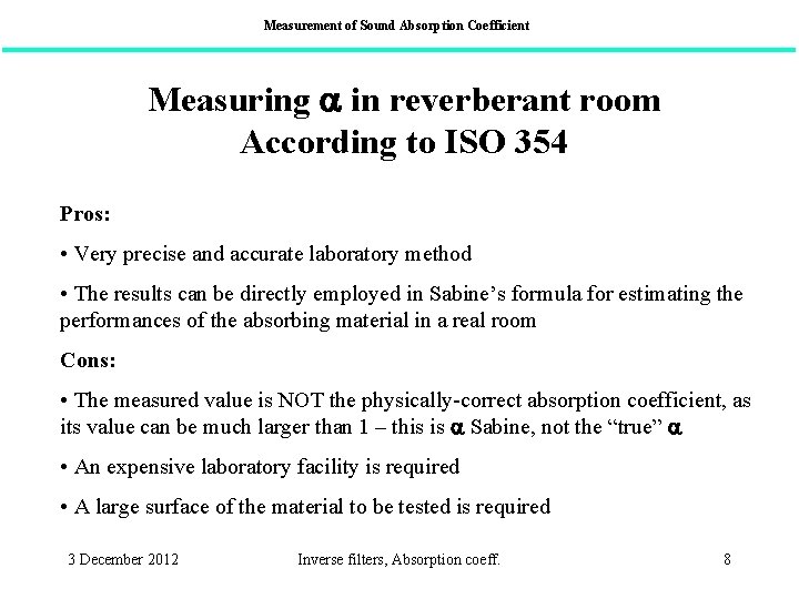Measurement of Sound Absorption Coefficient Measurement of sound