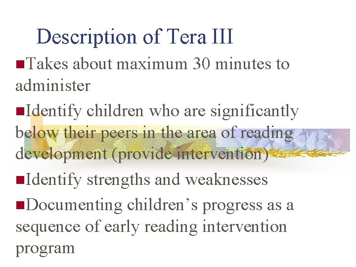TERA III Test of Early Reading Ability Criterion