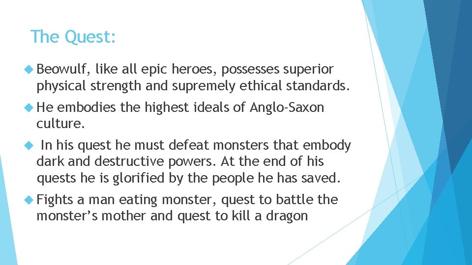 Where do MONSTERS lurk Beowulf presents a dramatic