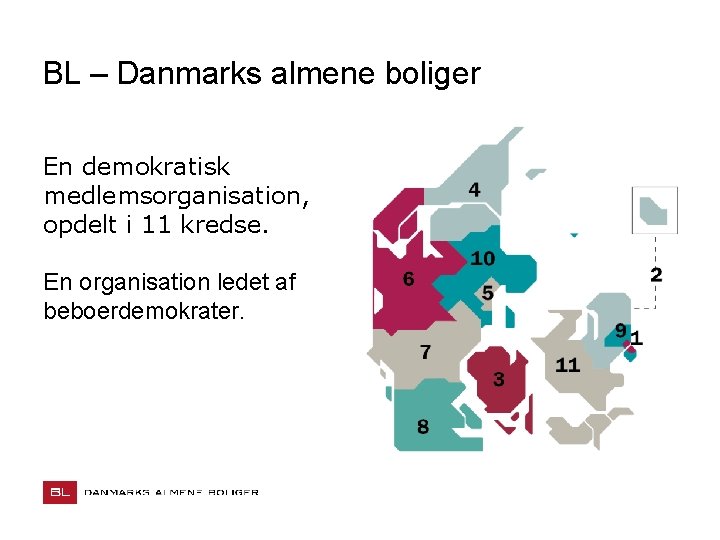 DANMARKS ALMENE BOLIGER BEBOERDEMOKRATI BL Danmarks almene boliger
