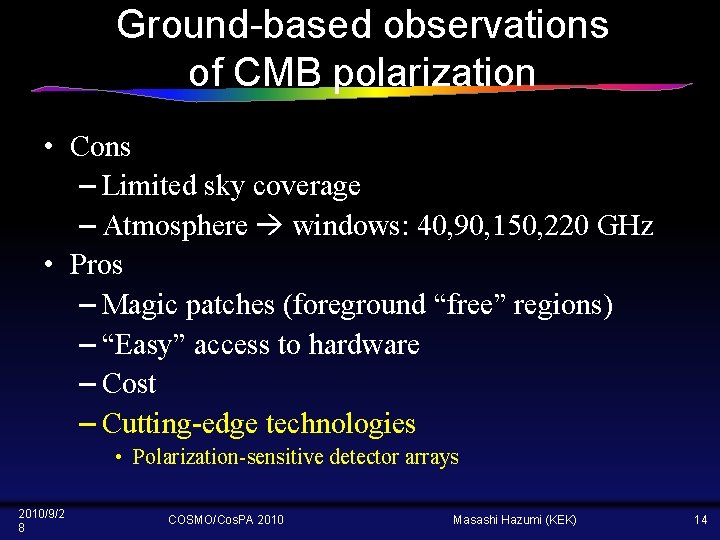 Probing Inflation with CMB Polarization Measurements QUIET POLARBEAR