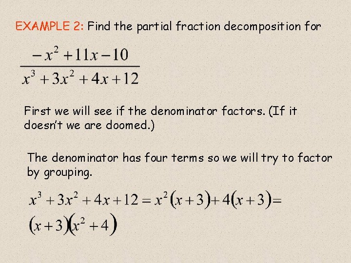 Partial Fractions by Richard Gill Supported in part