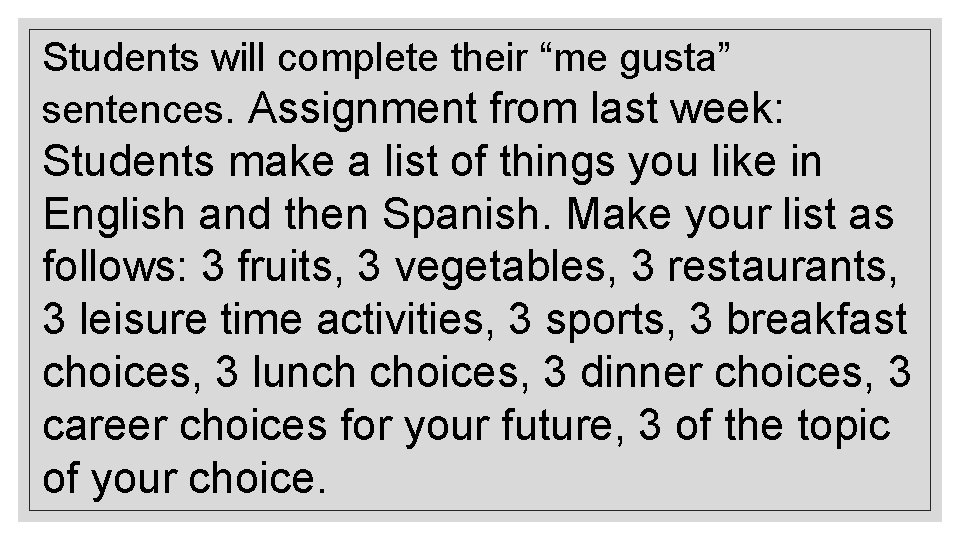 SPANISH 1 Week 21 2020 Student Objectives Students