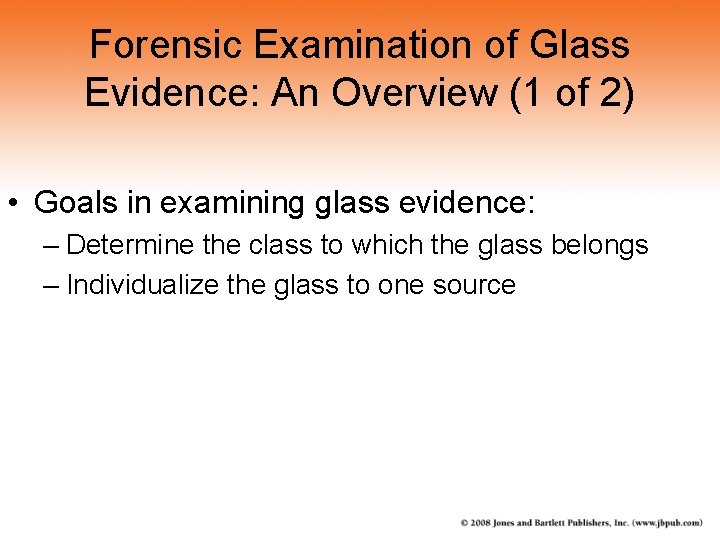 Chapter 5 Forensic Analysis of Glass Objectives Students