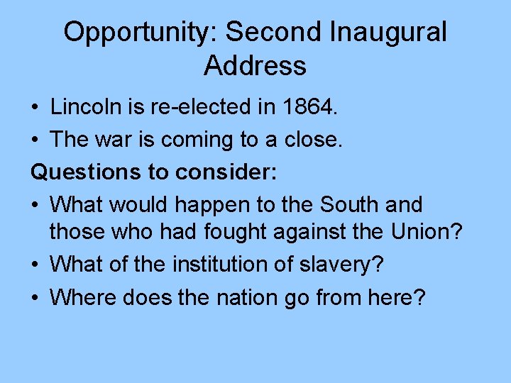 Lincolns Gettysburg Address and Second Inaugural Address Leadership