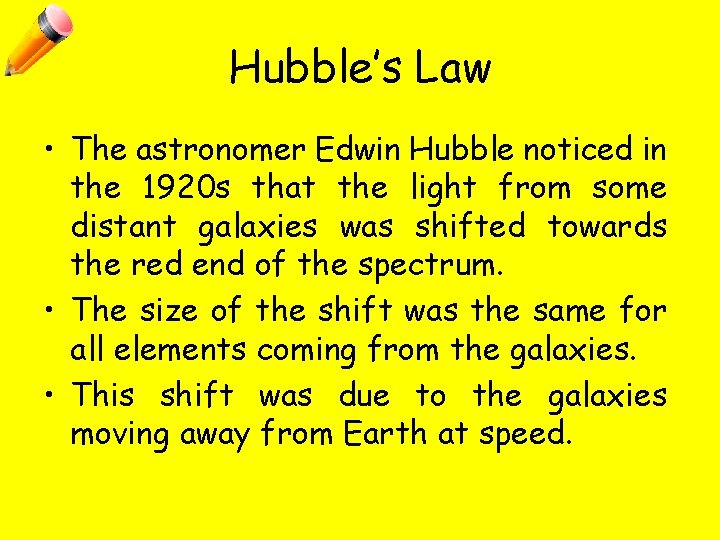 Key Areas covered Hubbles law shows the relationship