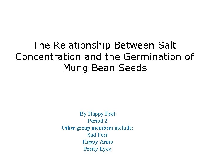 Salinity Mung Beans Designing a Controlled Experiment The