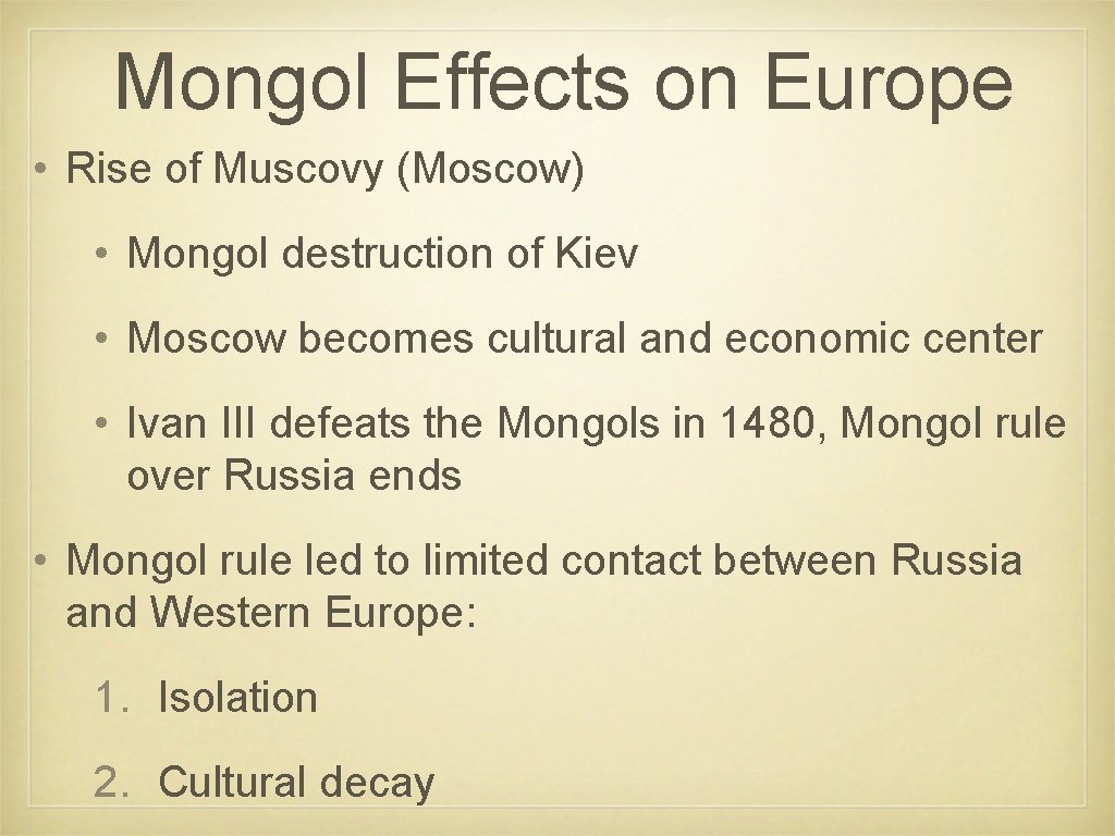 The Mongols Background and effects Background Chronology of