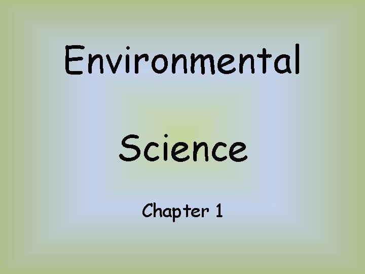 BellringerSection 1 Notes 1 What is the environment