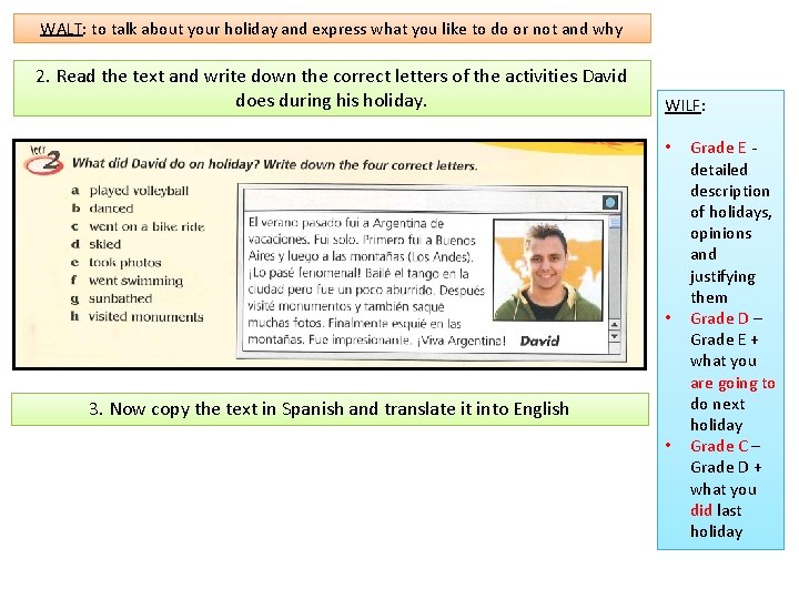 Mis vacaciones WALT to talk about your holiday