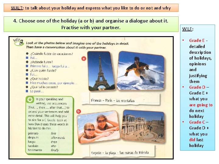 Mis vacaciones WALT to talk about your holiday