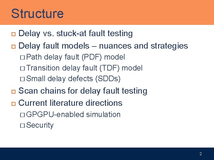 Delay Fault Testing Present And Future Jubayer Mahmod