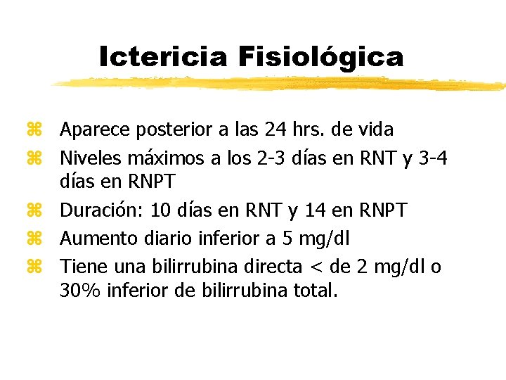 Hiperbilirrubinemia Ictericia Neonatal Patricia Trivio V EnfermeraUACH Generalidades
