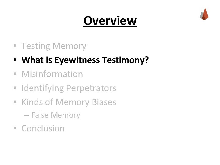 Eyewitness Testimony Instructor Name Class and Section Number