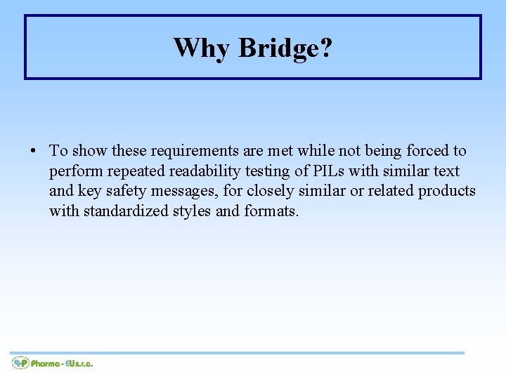 Readability Testing Of Package Information Leaflets And Bridging