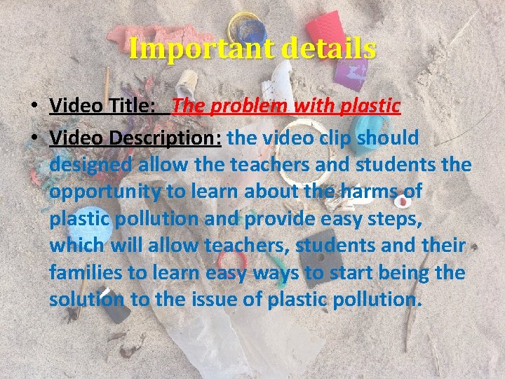 The problem with Plastic student presentation The task