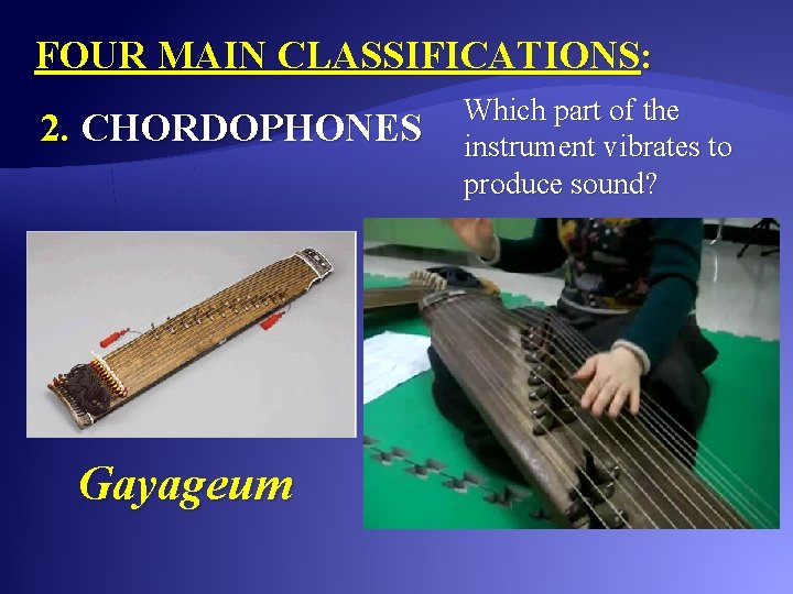 HORNBOSTEL SACHS CLASSIFICATION OF MUSICAL INSTRUMENTS It is