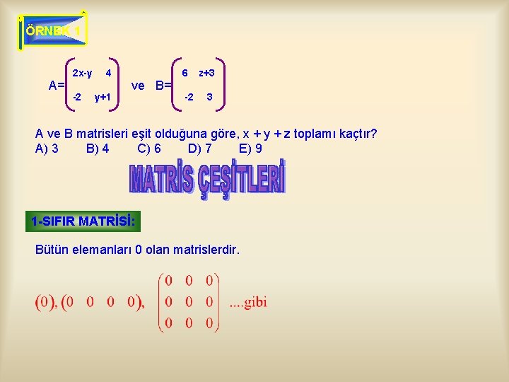 ekildeki gibi bir cismin elemanlarndan oluan sral tabloya
