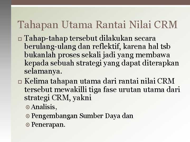 Rantai Nilai Manajemen Hubungan Pelanggan Kajian CRM Strategies