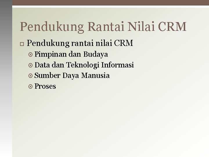 Rantai Nilai Manajemen Hubungan Pelanggan Kajian CRM Strategies
