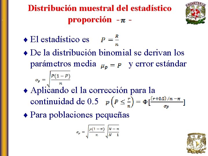 DISTRIBUCIONES MUESTRALES DE LAS MUESTRAS O DE MUESTREO