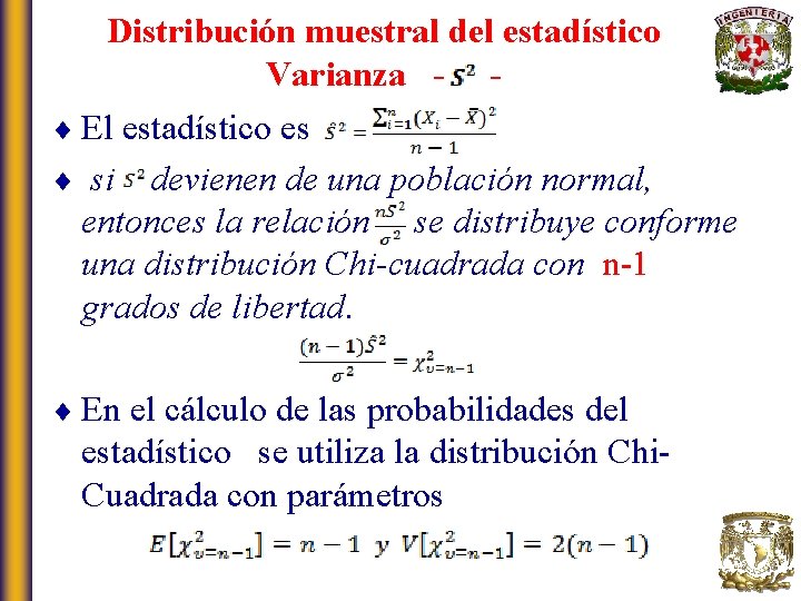 DISTRIBUCIONES MUESTRALES DE LAS MUESTRAS O DE MUESTREO