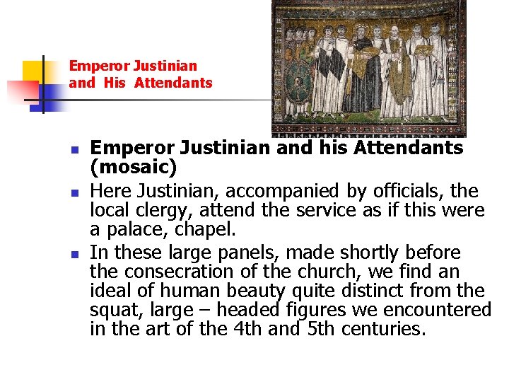 Byzantine Art History of Western Art Emperor Justinian