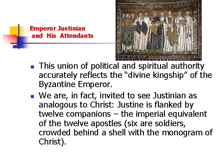 Byzantine Art History of Western Art Emperor Justinian