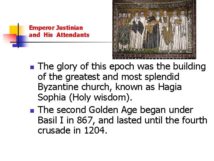 Byzantine Art History of Western Art Emperor Justinian