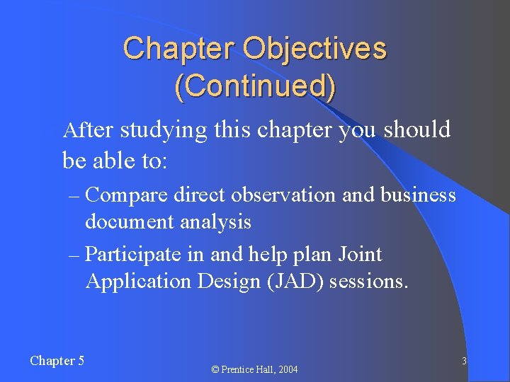 Chapter 5 Determining ObjectOriented Systems Requirements ObjectOriented Systems