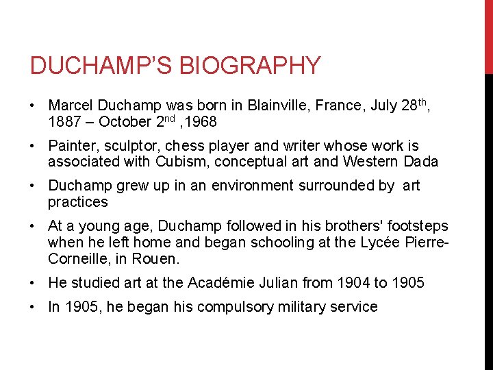 MARCEL DUCHAMP DUCHAMPS BIOGRAPHY Marcel Duchamp was born