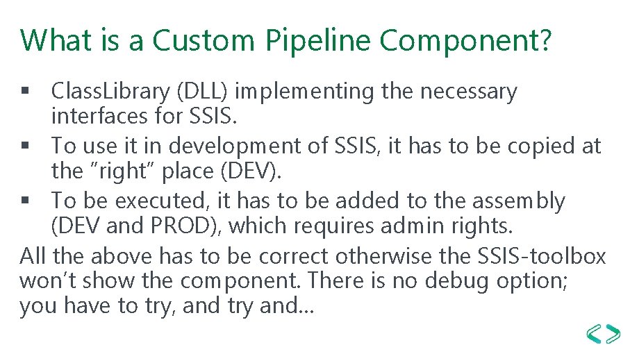 Arne Bartels SSIS Custom Pipeline Component A stepbystep