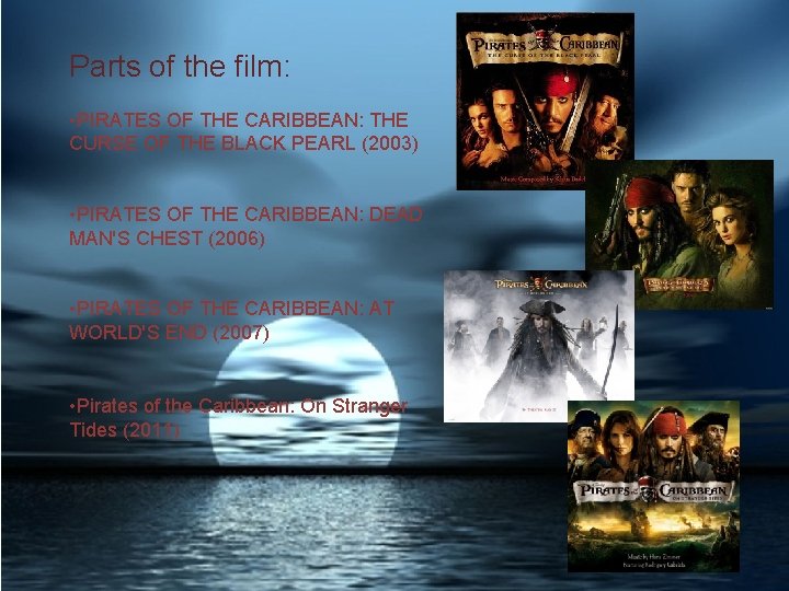 Pirates of the caribbean Parts of the film