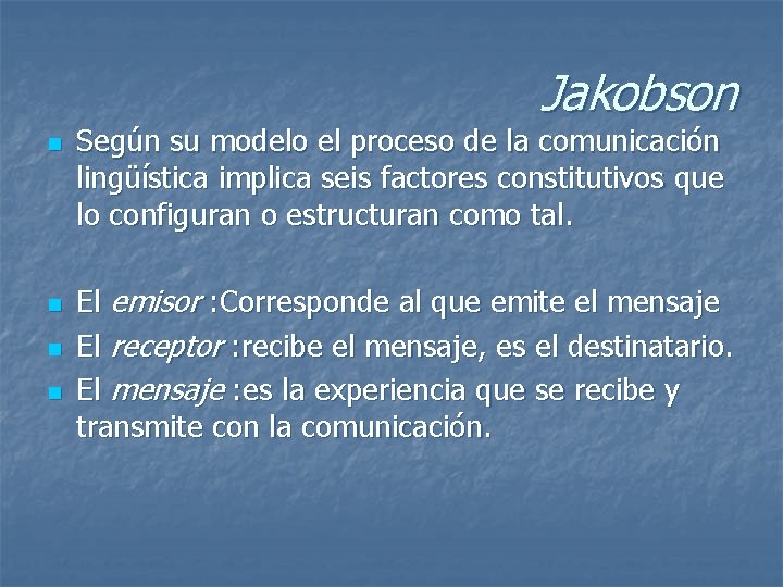 Modelos de comunicacin humana Bhler K Jakobson R