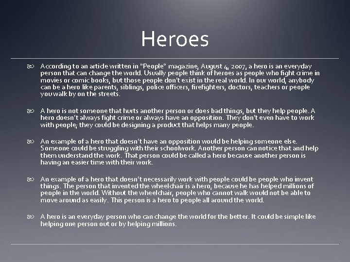 Walk the Talk What Makes a Hero Bravery