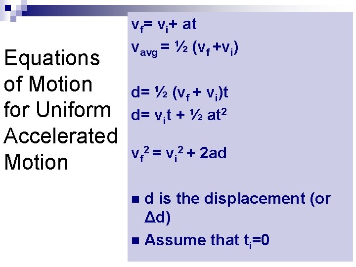 Equations of Uniform Accelerated Motion Physics Mr Berman
