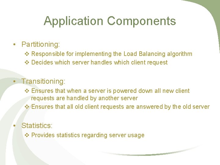 Scalable Server Load Balancing Inside Data Centers Dana