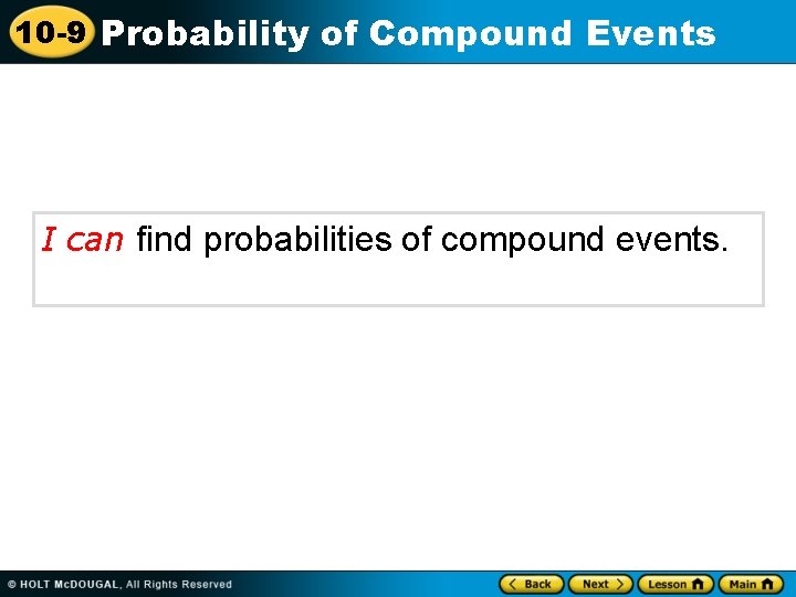 10 9 Probability of Compound Events Warm Up