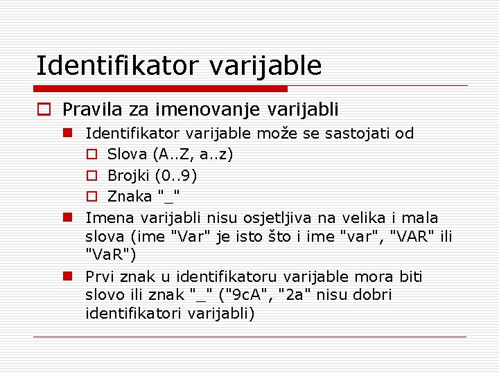 Visual Basic Prvi primjer o Zadatak Izraunati sumu