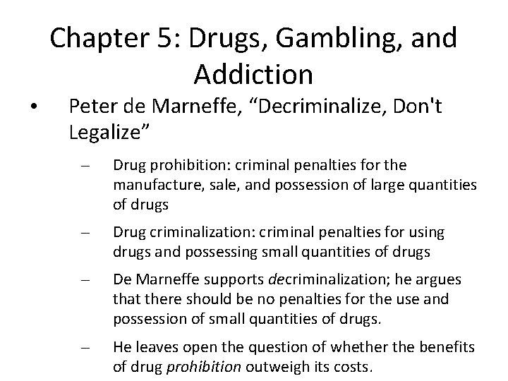 Chapter 5 Drugs Gambling and Addiction David Boaz