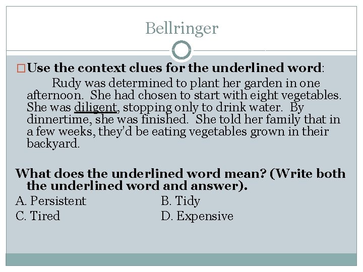 Bellringers WEEK OF Bellringer Use the context clues